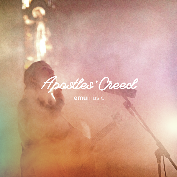 Apostles' Creed – Emu Music