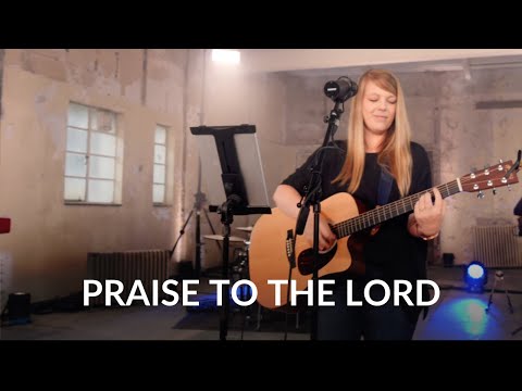 Praise to the Lord – Emu Music